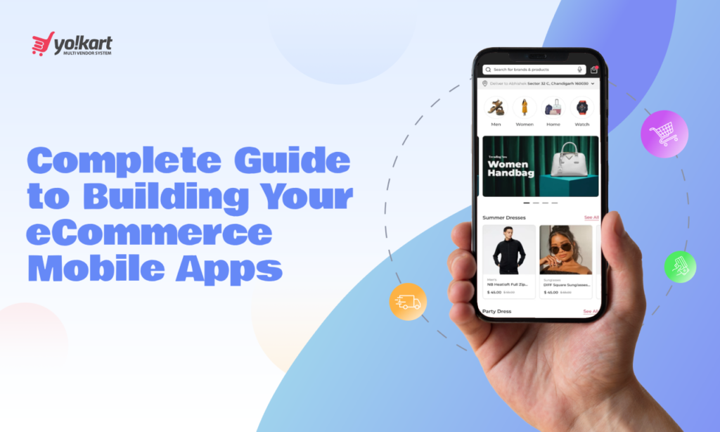 Guide to Building eCommerce Mobile Apps in 2024