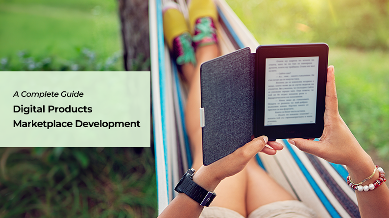 Digital Products Marketplace Development: A Complete Guide